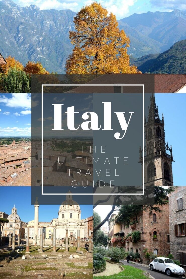 The Ultimate Italy Travel Guide - A Local's Guide To Traveling To Italy ...