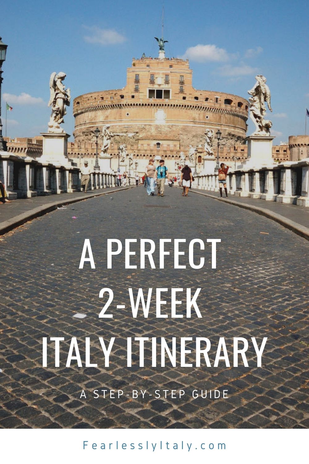 2-Week Italy Itinerary – A Step-By-Step Guide To 14 Days In Italy ...