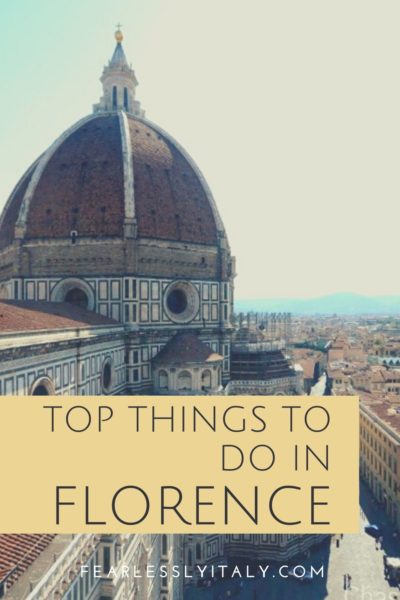 Things To Do In Florence, Italy – An Easy Guide – Fearlessly Italy
